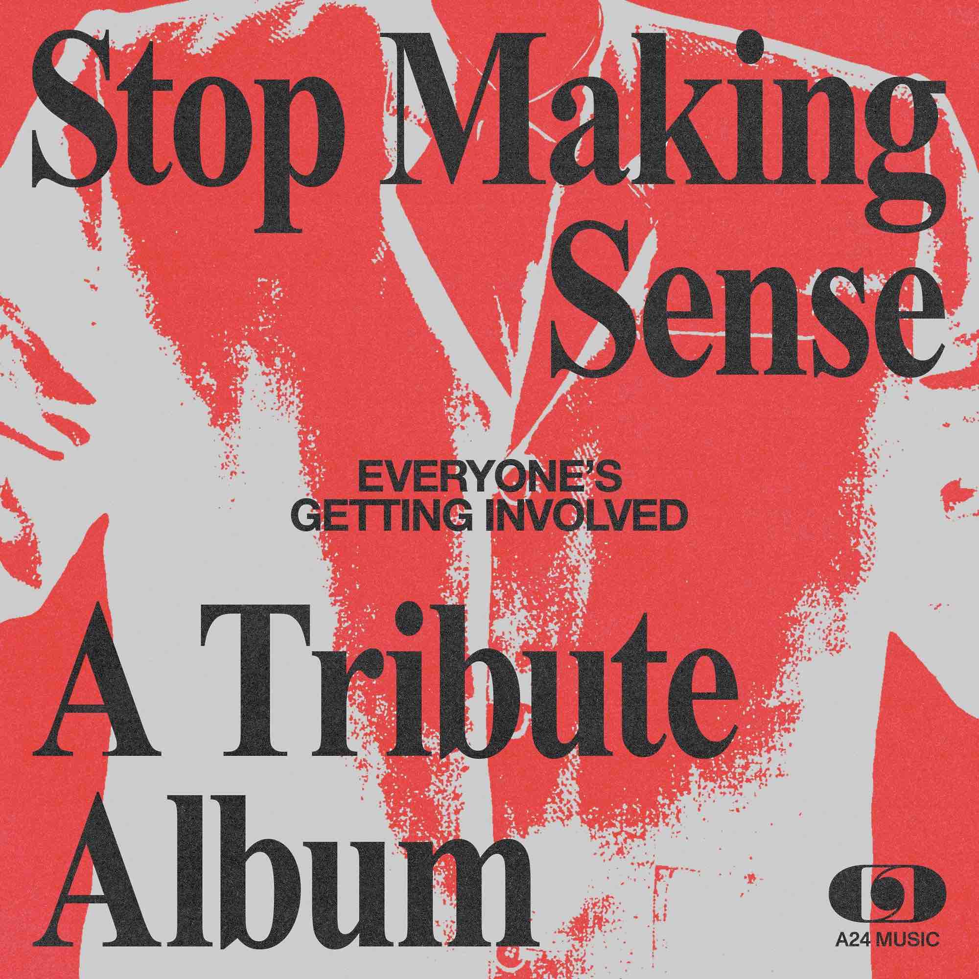 Ouça | "Everyone’s Getting Involved: A Tribute To Talking Heads’ Stop ...