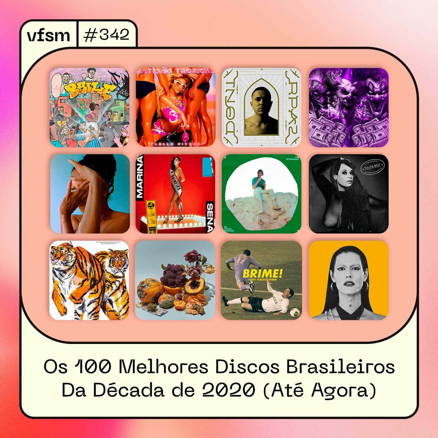 Podcast | VFSM #342 – Os 100 Melhores Discos Brasileiros Da Década De ...