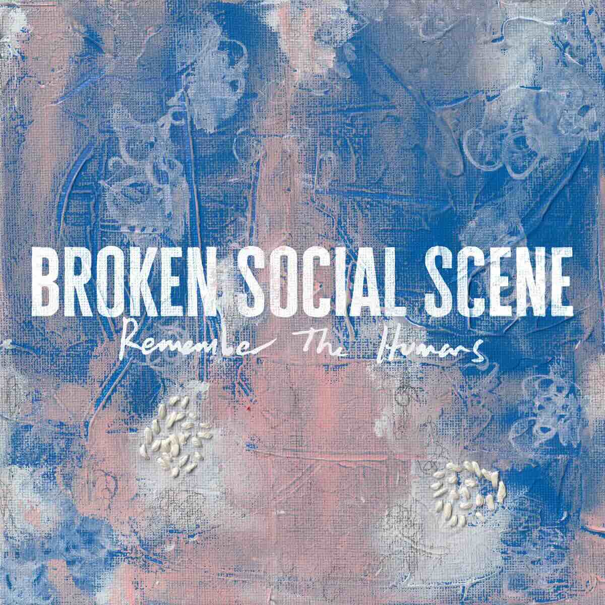 Crítica | Broken Social Scene: “Remember The Humans” - Música Instantânea